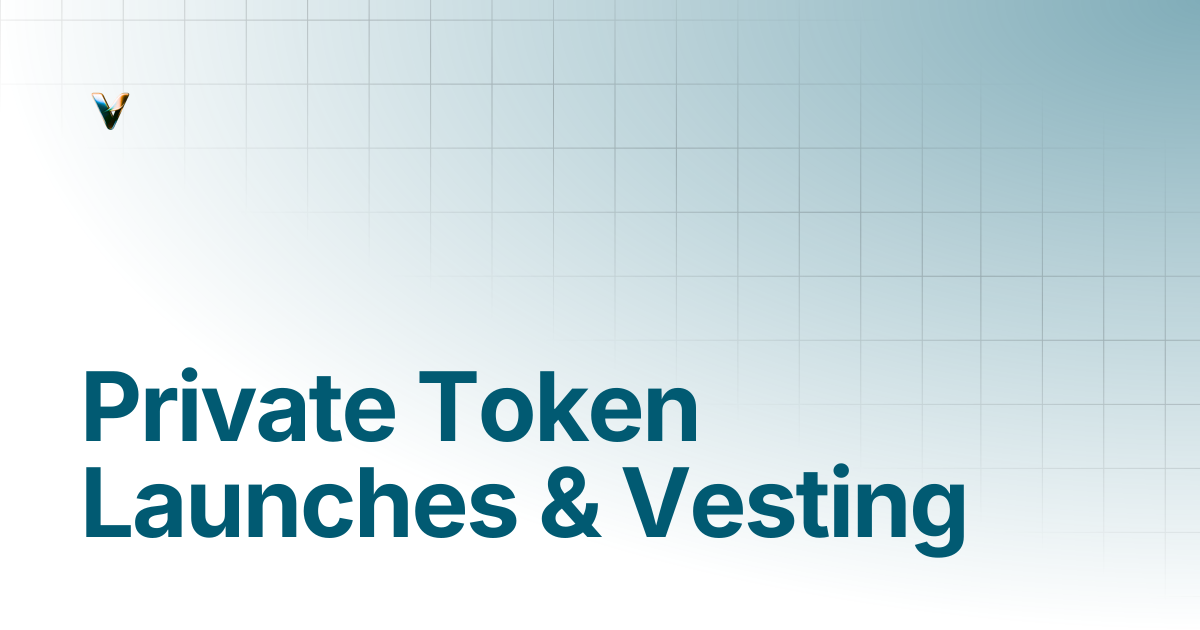 Private Token Launches & Vesting | VeilOn Docs